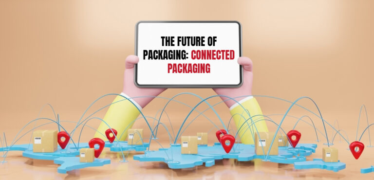 The Future Of Packaging - Connected Packaging - LetsVeriFy